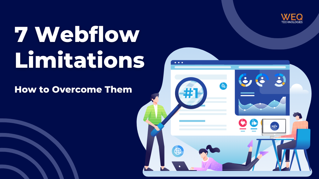 7 Key Webflow Challenges & How to Overcome Them – Must-Read Guide