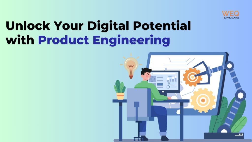 Why Product Engineering is Crucial for Business Growth in 2025